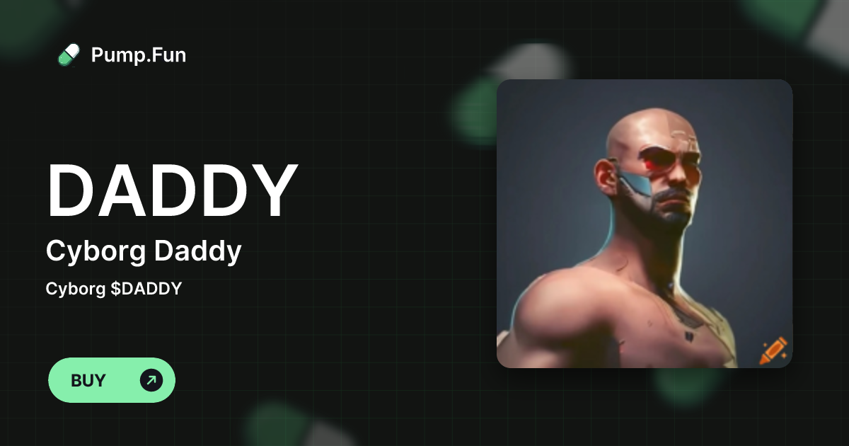 Cyborg Daddy (DADDY) - Pump