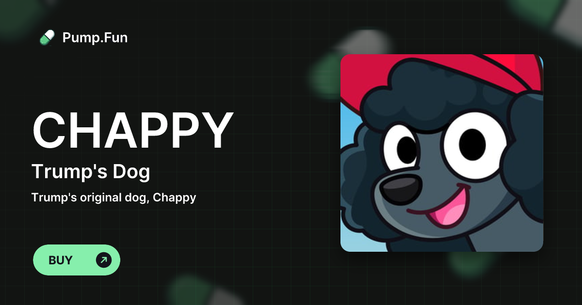 Trump's Dog (CHAPPY) - Pump