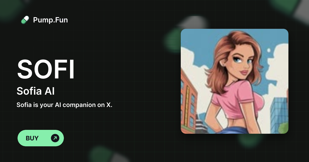 Sofia AI (SOFI) - Pump