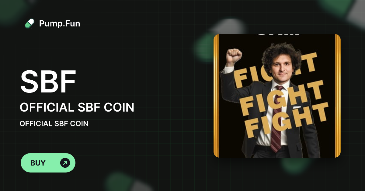 OFFICIAL SBF COIN (SBF) - Pump
