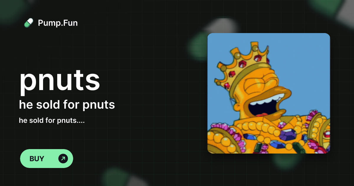 he sold for pnuts (pnuts) - Pump