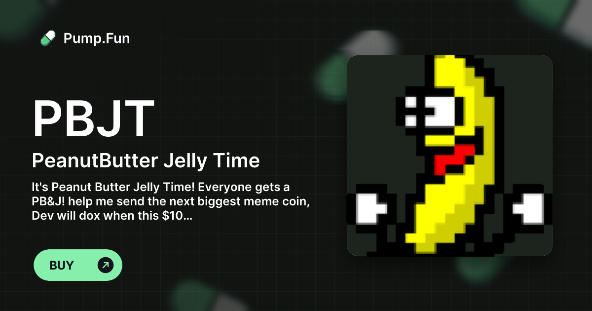 PeanutButter Jelly Time (PBJT) - Pump