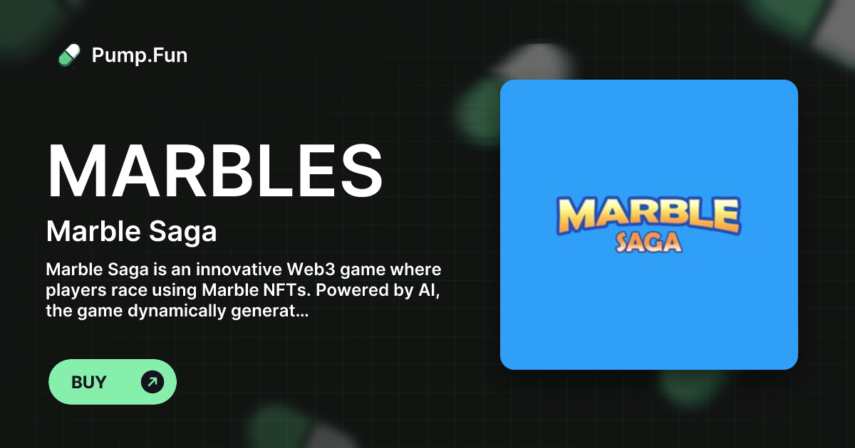 Marble Saga (MARBLES) - Pump