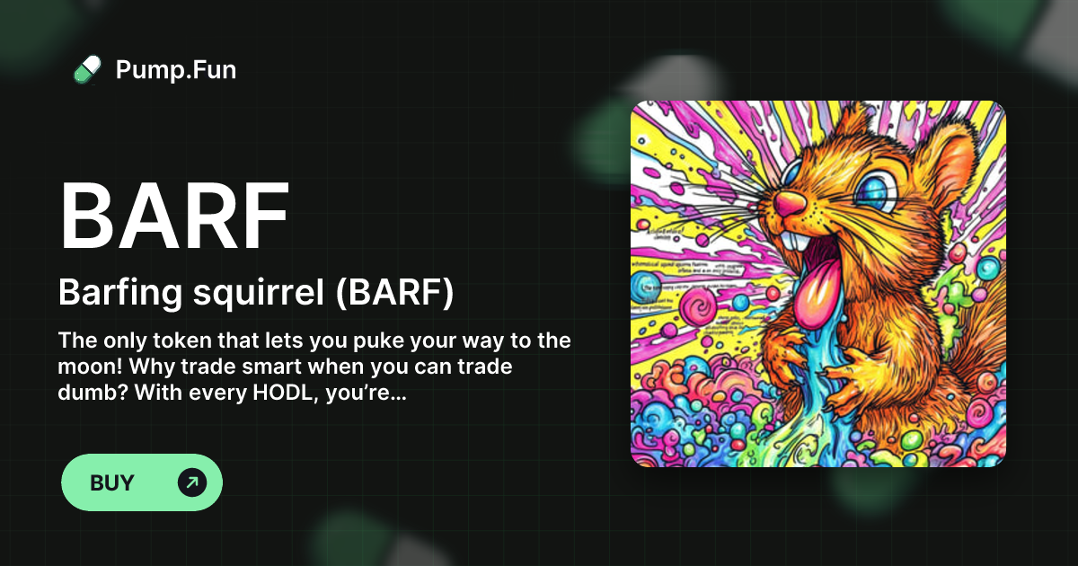 Barfing squirrel (BARF) (BARF) - Pump