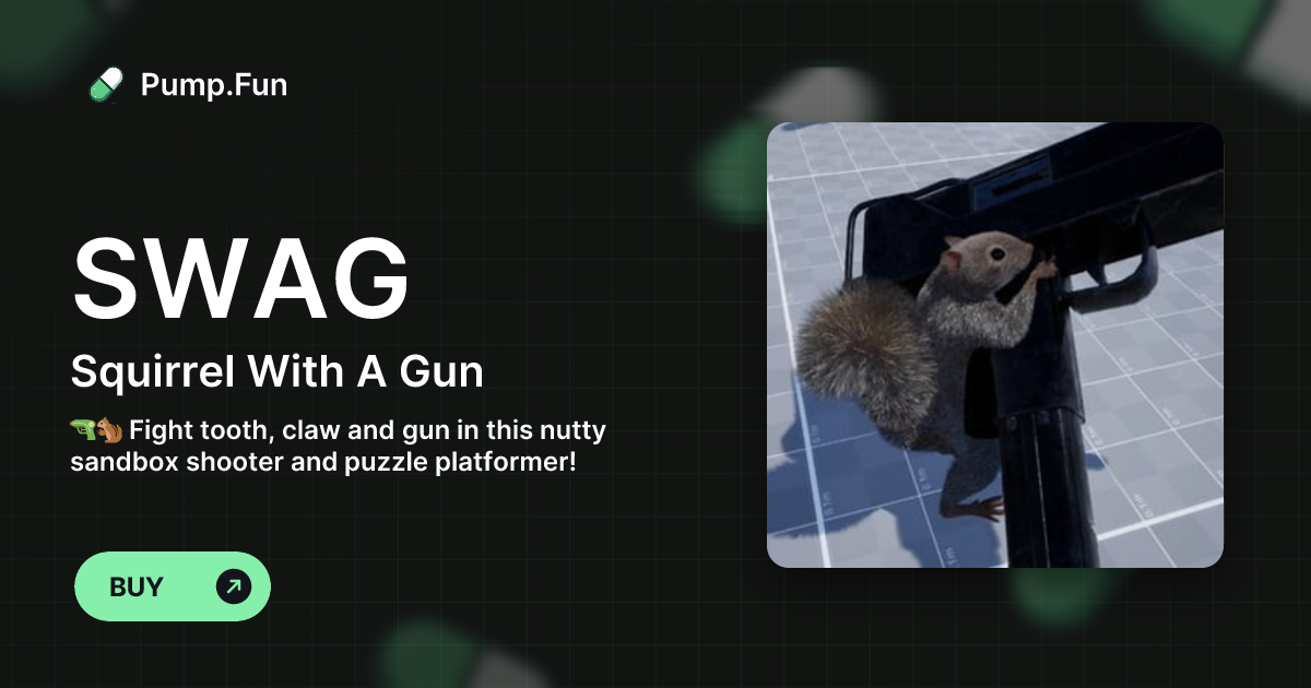 Squirrel With A Gun (SWAG) - Pump