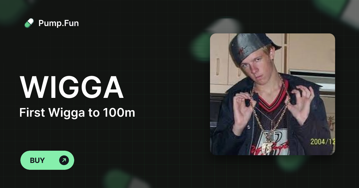 First Wigga to 100m (WIGGA) - Pump