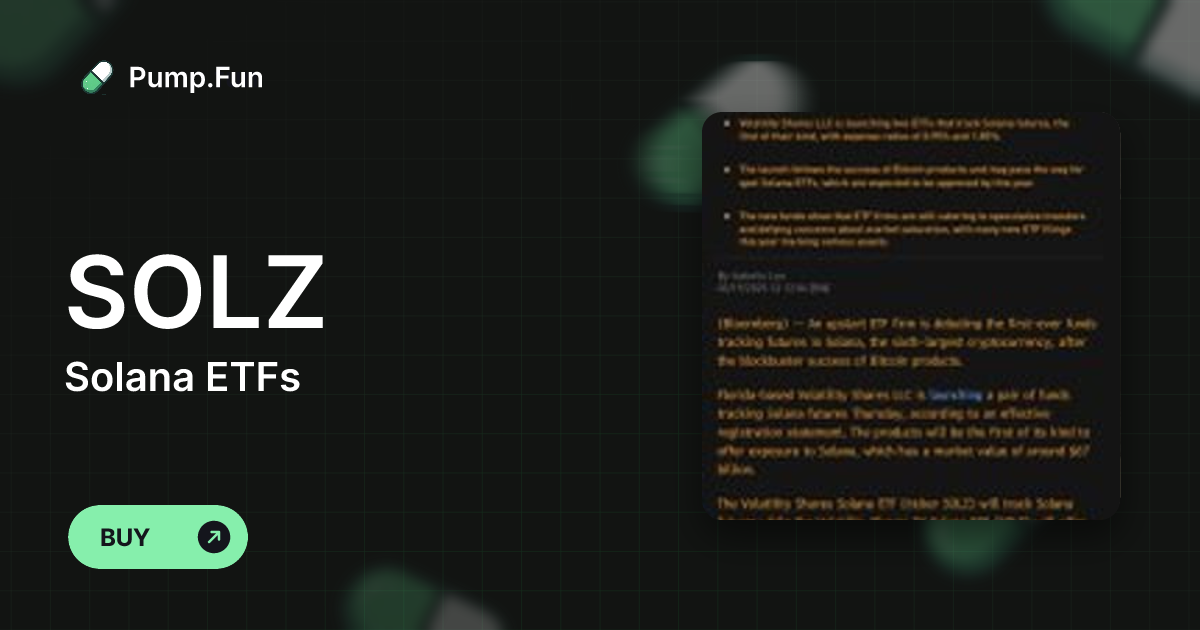 Solana ETFs (SOLZ) - Pump
