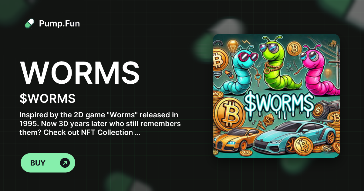 $WORMS (WORMS) - Pump