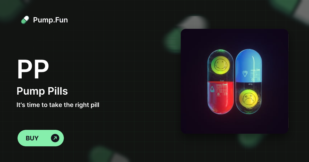 Pump Pills (PP) - Pump