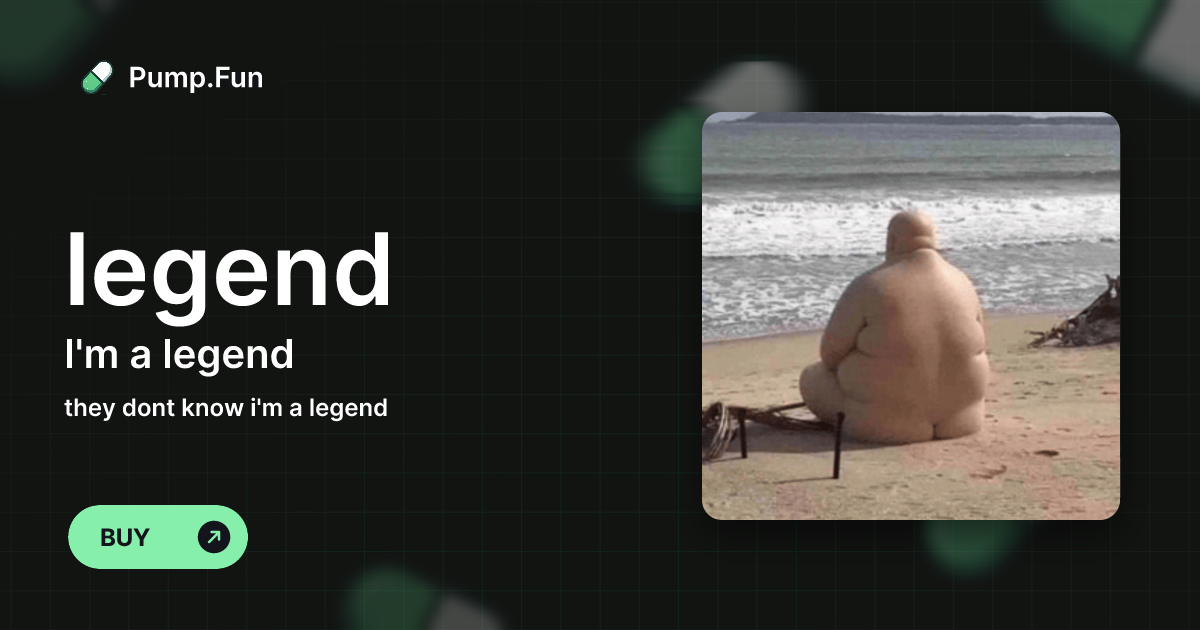 I'm a legend (legend ) - Pump
