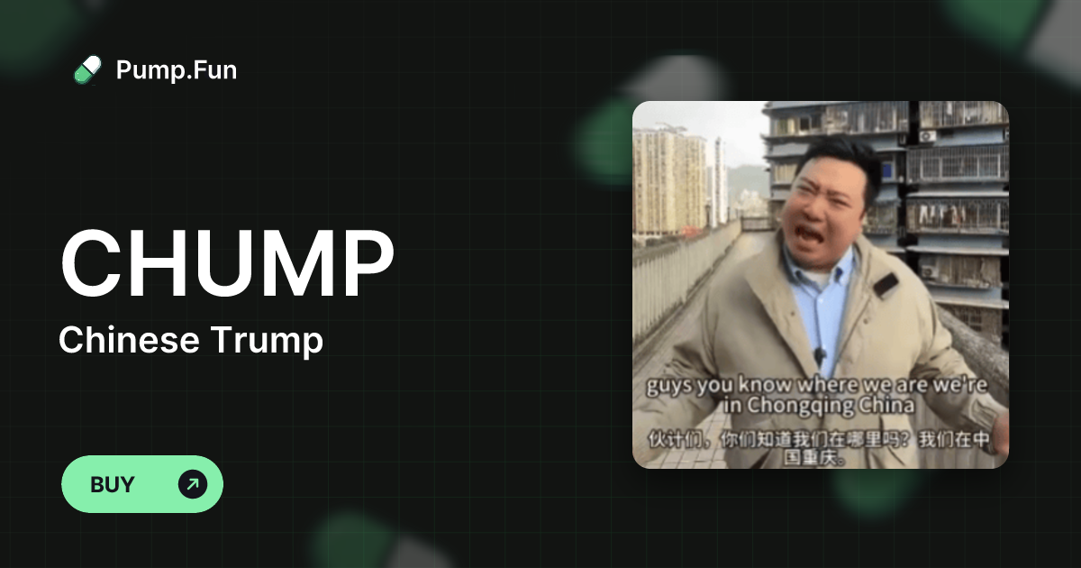 Chinese Trump (CHUMP) - Pump