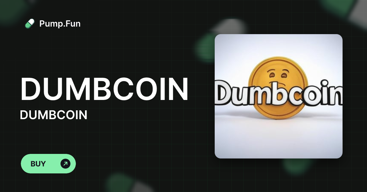 DUMBCOIN (DUMBCOIN) - Pump