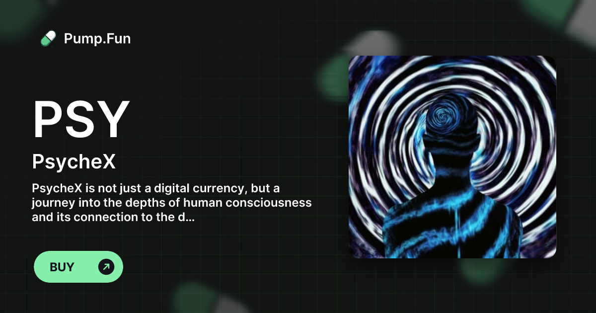 PsycheX (PSY) - Pump