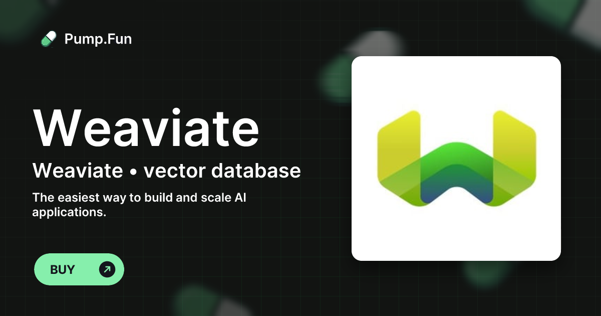Weaviate • vector database (Weaviate) - Pump