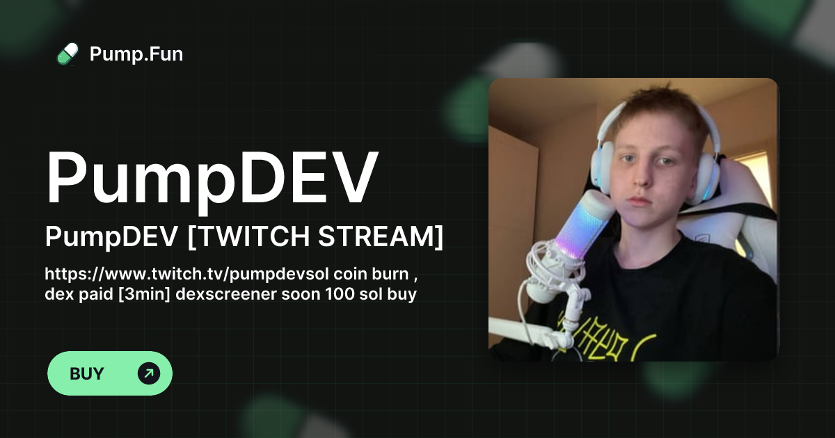 PumpDEV [TWITCH STREAM] (PumpDEV) - Pump