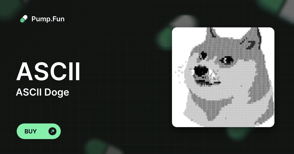 ASCII Doge (ASCII) - Pump