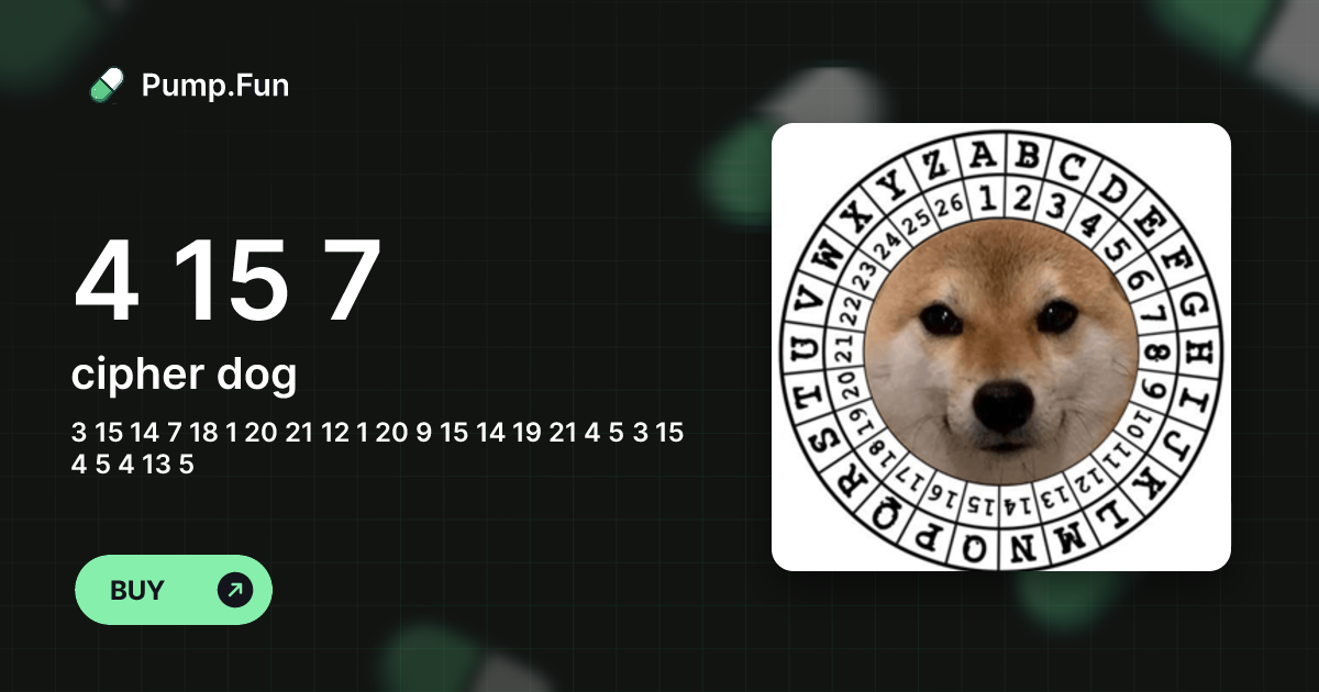 cipher dog (4 15 7) - Pump