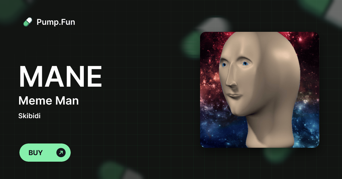 Meme Man (MANE) - Pump