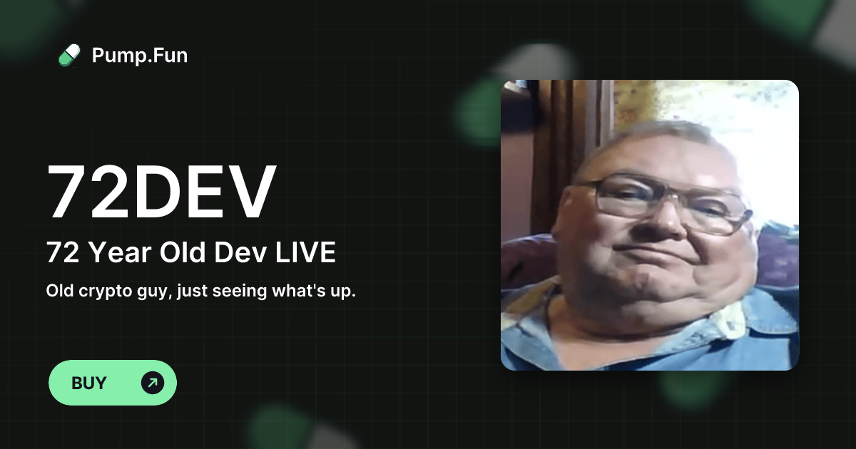 72 Year Old Dev LIVE (72DEV) - Pump