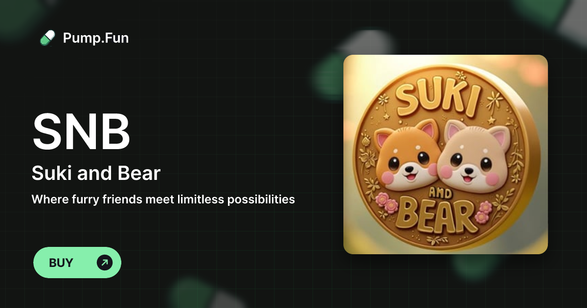 Suki and Bear (SNB) - Pump