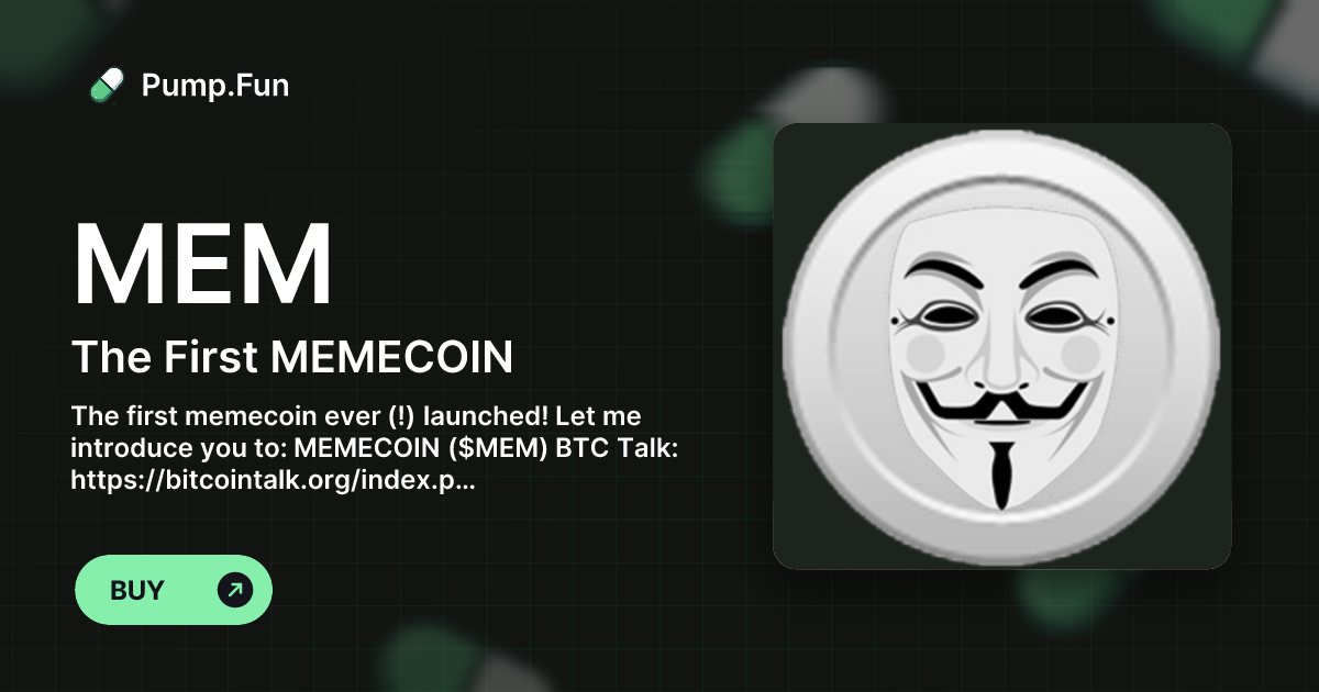 The First MEMECOIN (MEM) - Pump