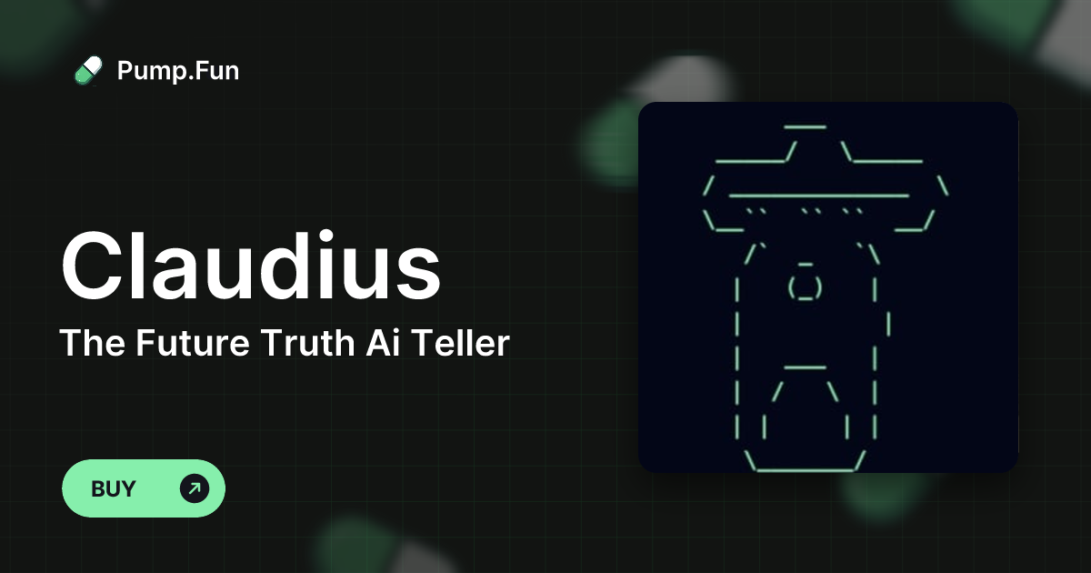 The Future Truth Ai Teller (Claudius) - Pump