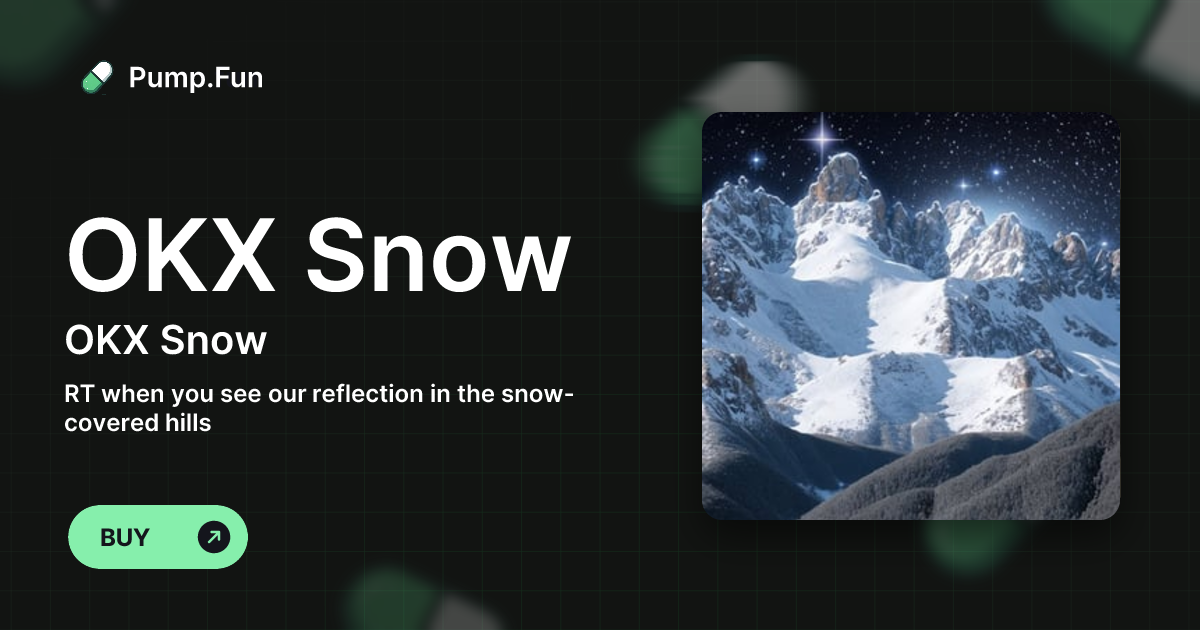 OKX Snow (OKX Snow) - Pump