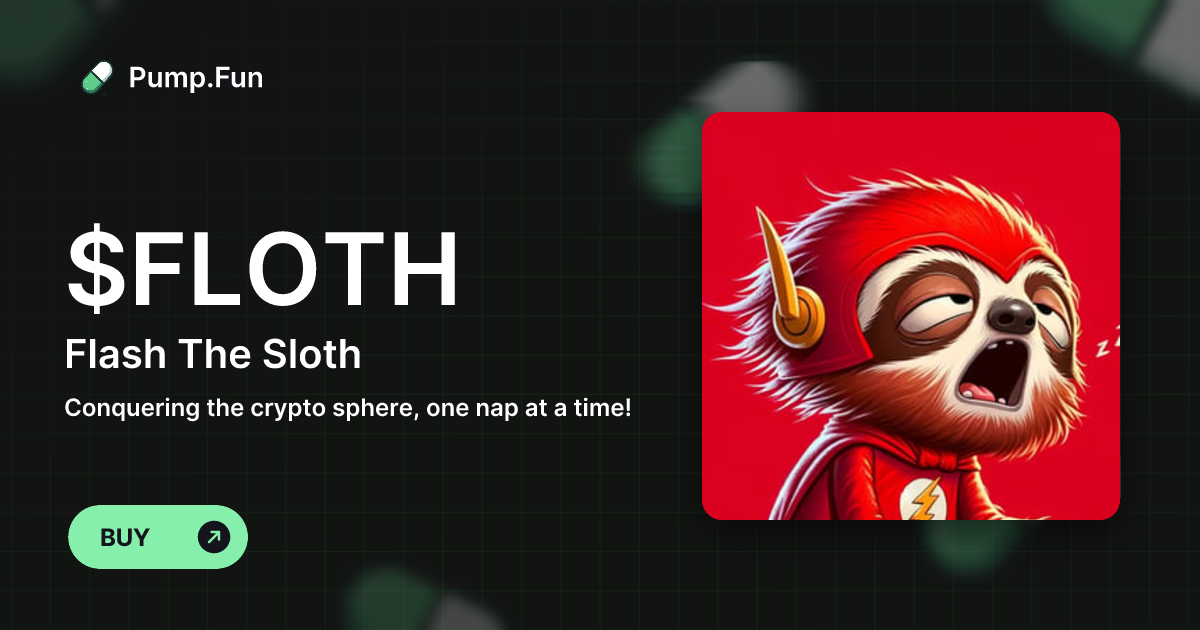 Flash The Sloth ($FLOTH) - Pump
