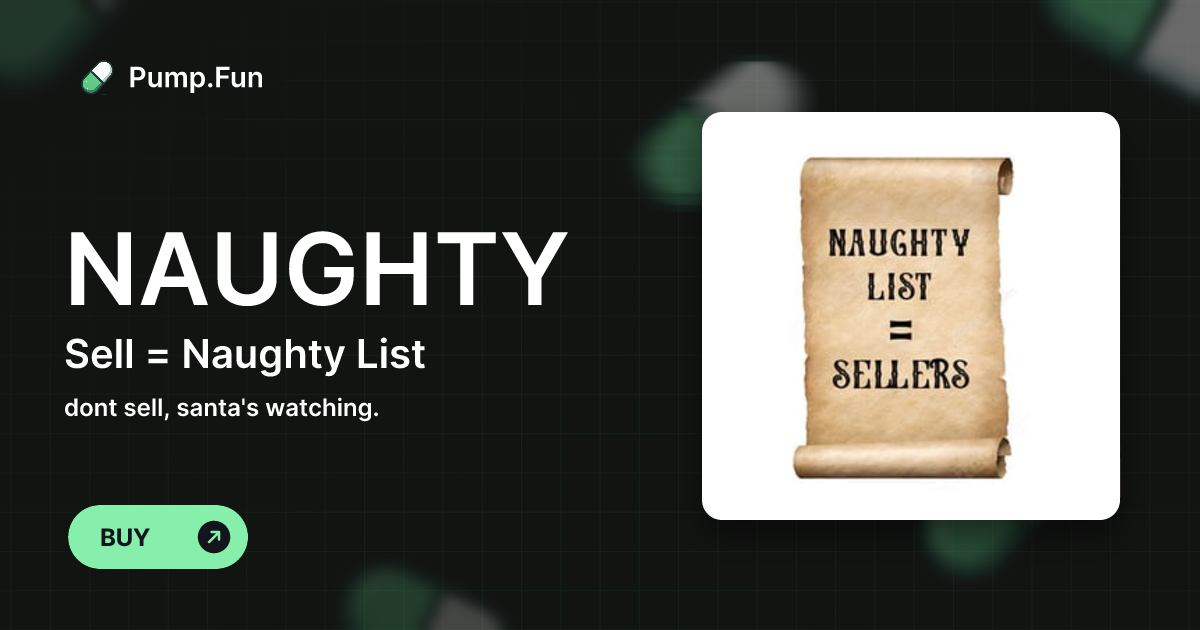Sell = Naughty List (NAUGHTY) - Pump