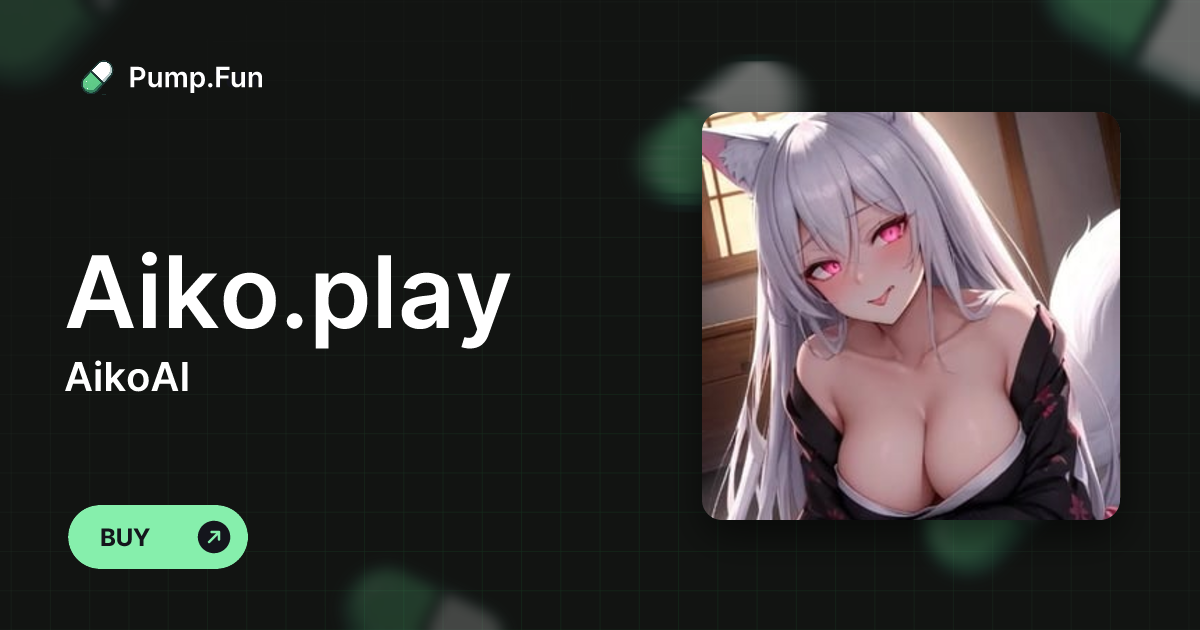 AikoAI (Aiko.play) - Pump