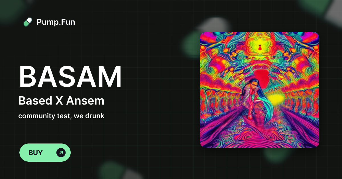 Based X Ansem (BASAM) - Pump