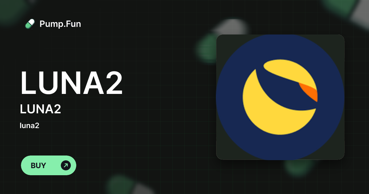 LUNA2 (LUNA2) - Pump