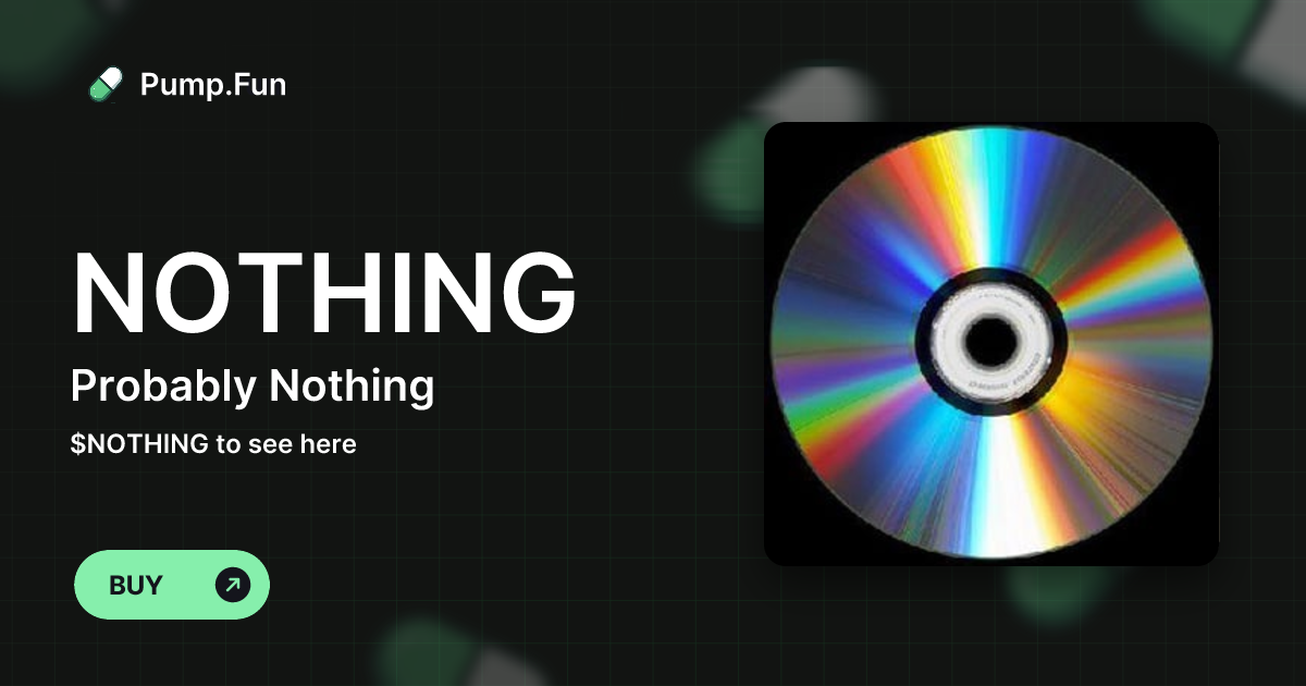 Probably Nothing (NOTHING) - Pump