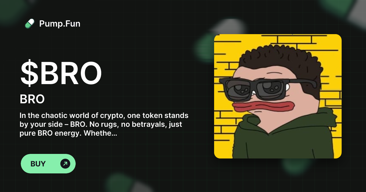 BRO ($BRO) - Pump