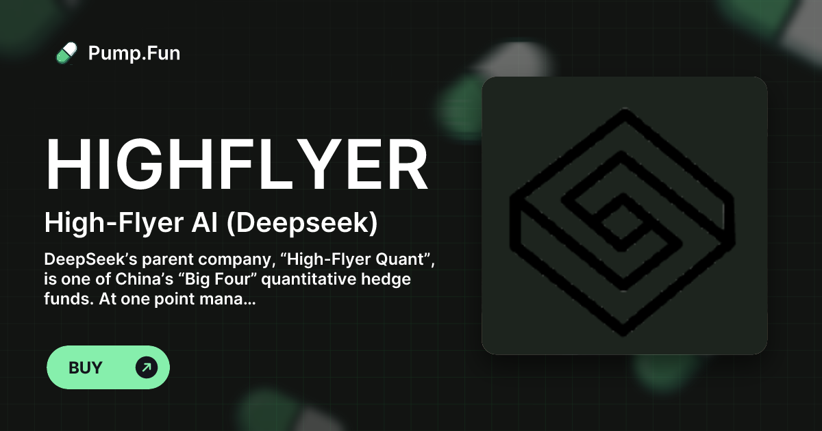 High-Flyer AI (Deepseek) (HIGHFLYER) - Pump