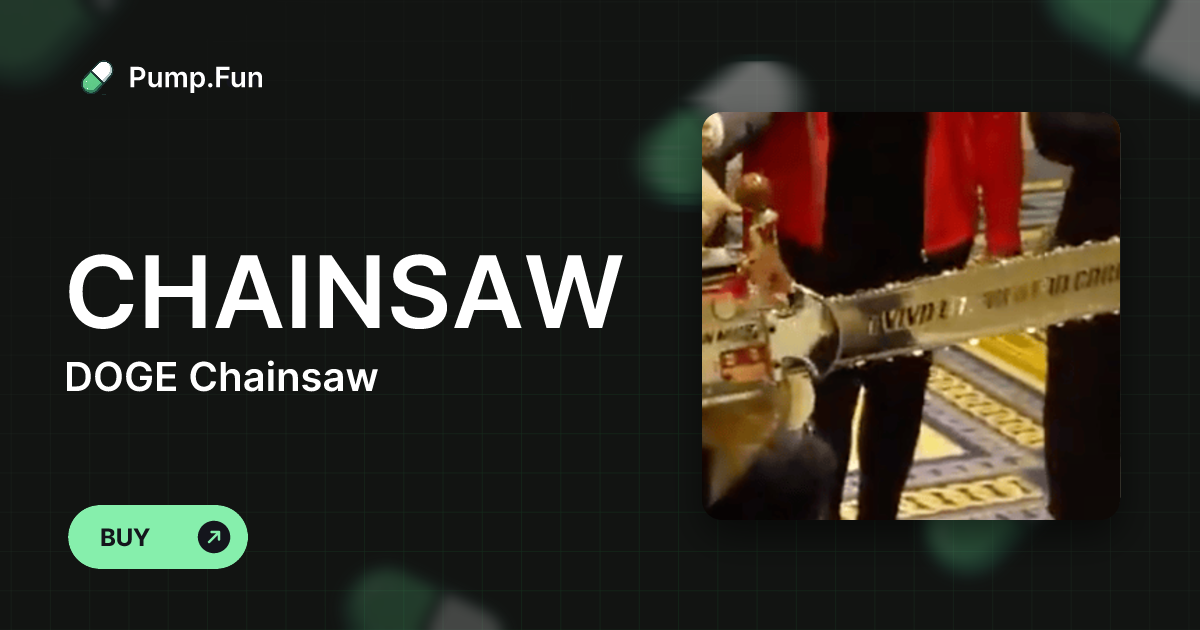 DOGE Chainsaw (CHAINSAW) - Pump