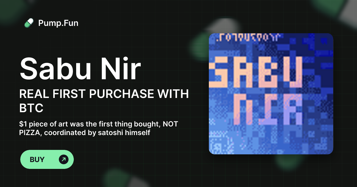 REAL FIRST PURCHASE WITH BTC (Sabu Nir) - Pump