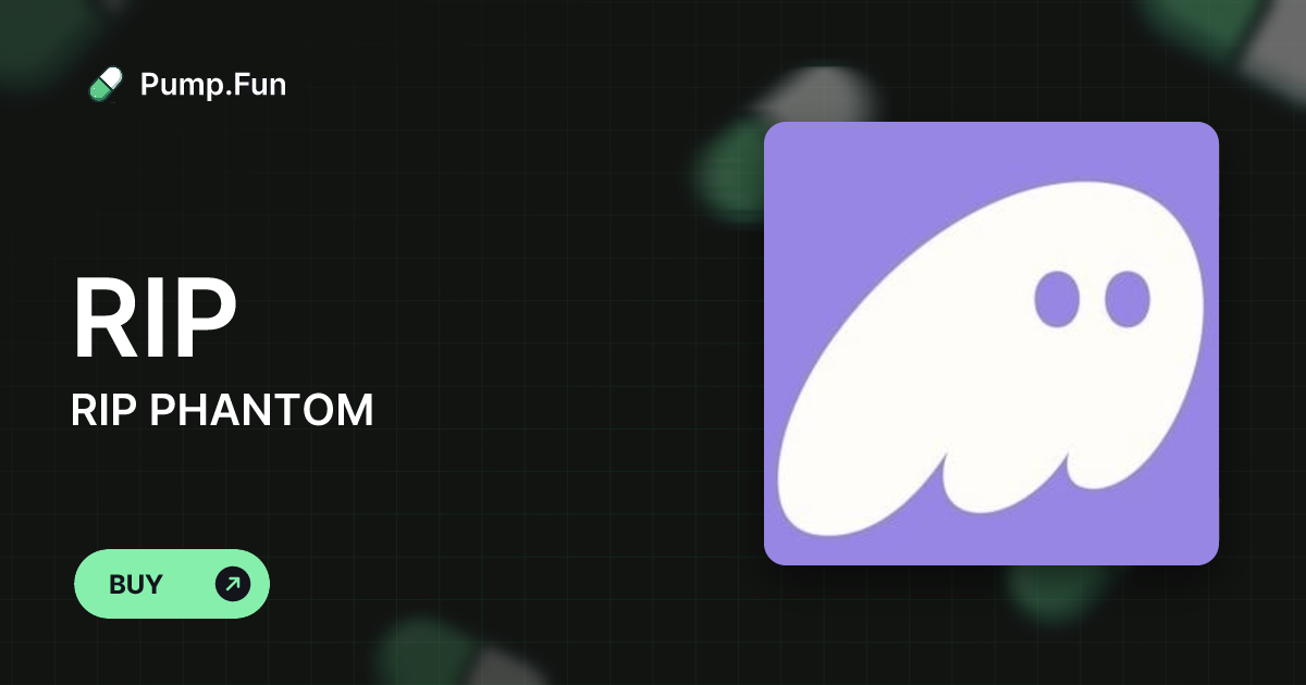 RIP PHANTOM (RIP) - Pump