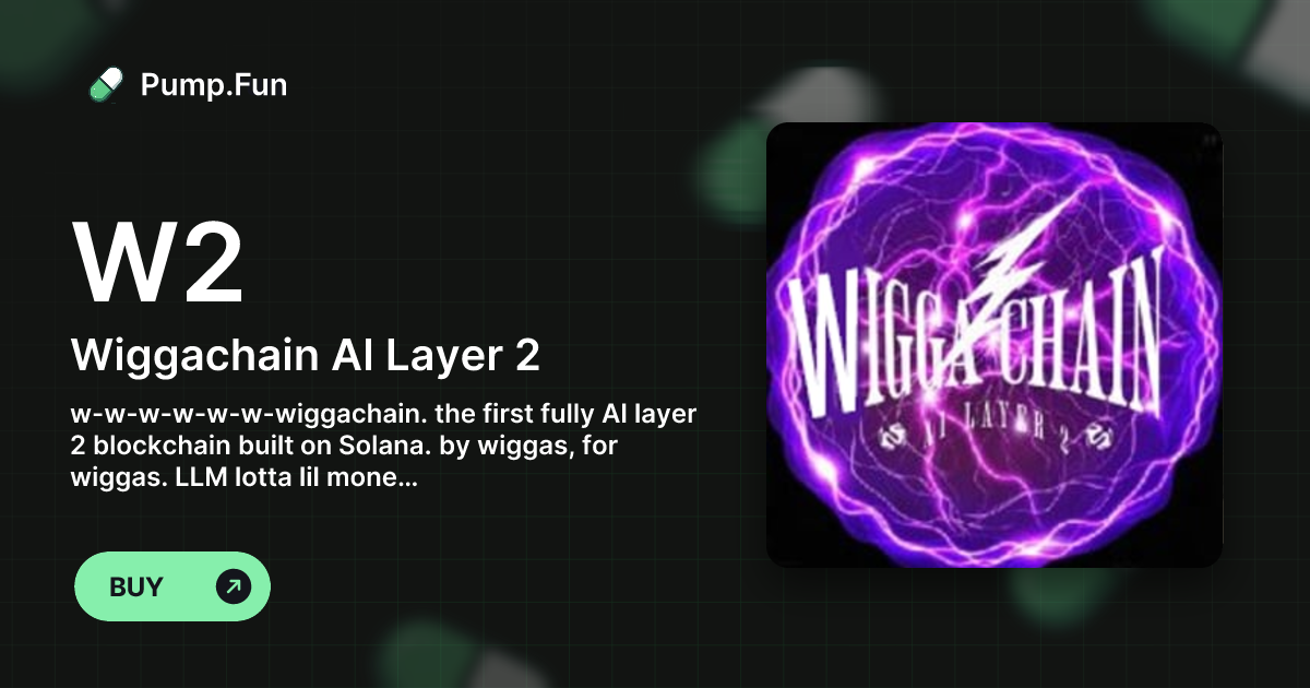 Wiggachain AI Layer 2 (W2) - Pump