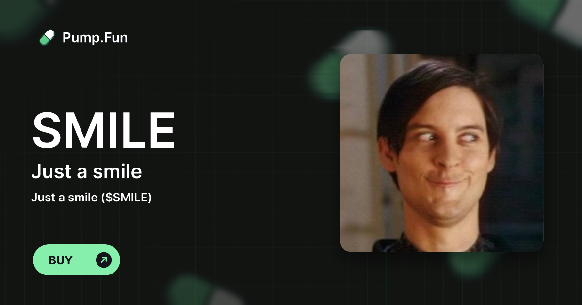 Just a smile (SMILE) - Pump