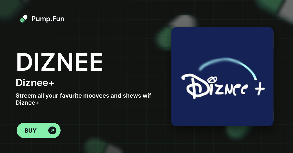 Diznee+ (DIZNEE) - Pump