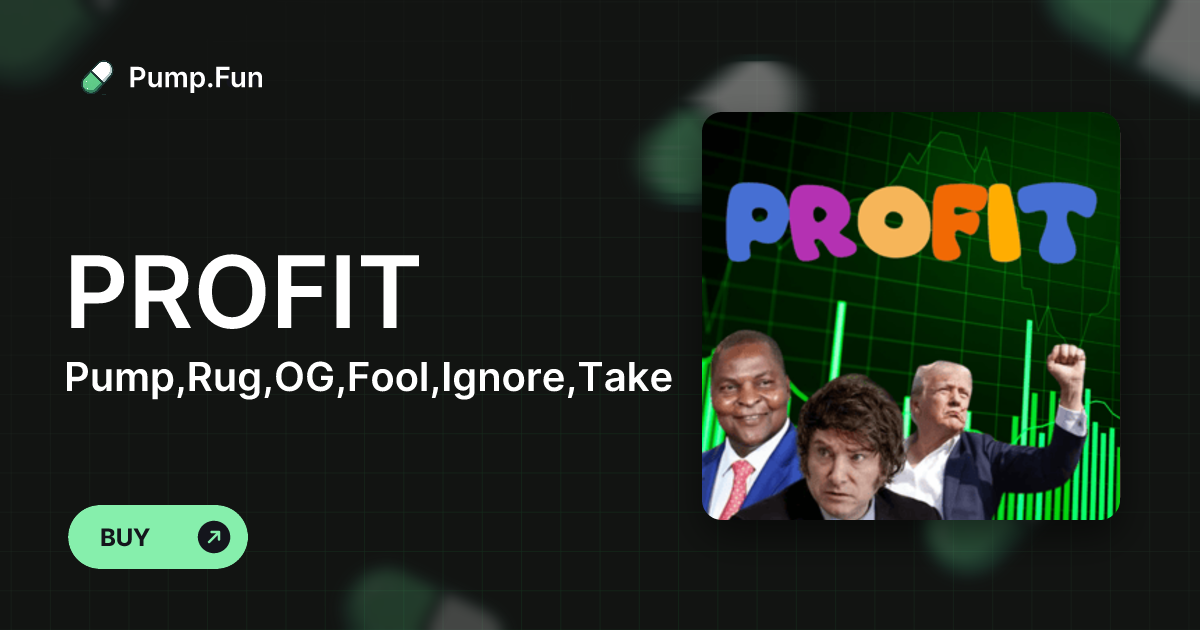 Pump,Rug,OG,Fool,Ignore,Take (PROFIT) - Pump