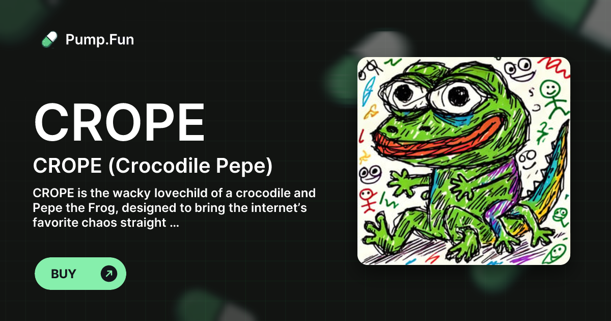 CROPE (Crocodile Pepe) (CROPE) - Pump