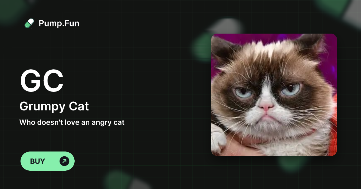 Grumpy Cat (GC) - Pump