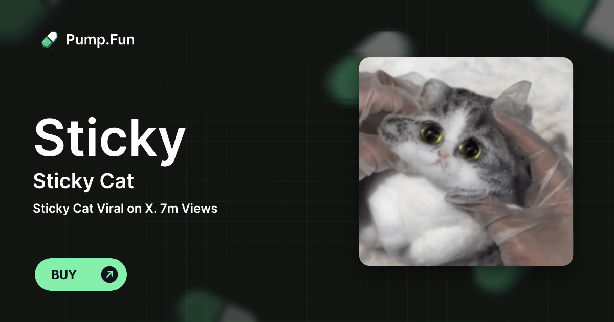 Sticky Cat (Sticky) - Pump