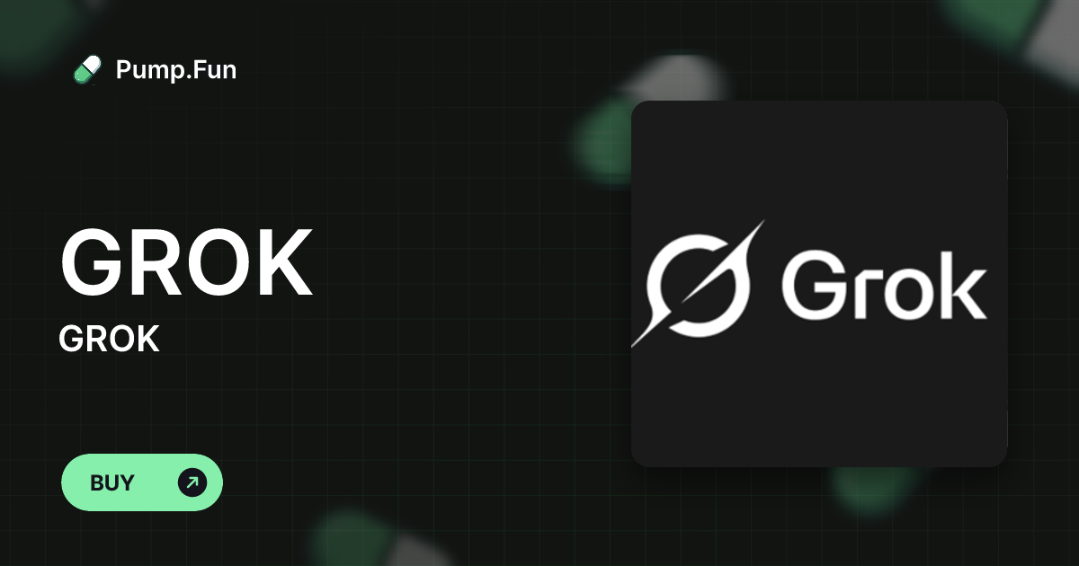 GROK (GROK) - Pump