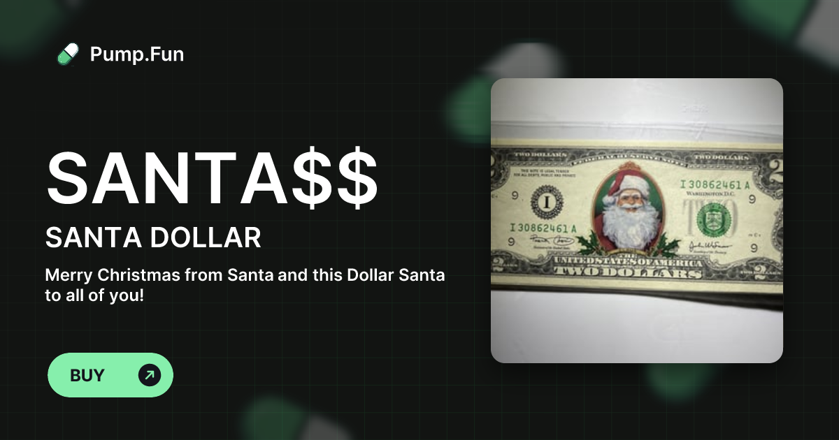 SANTA DOLLAR (SANTA$$) - Pump