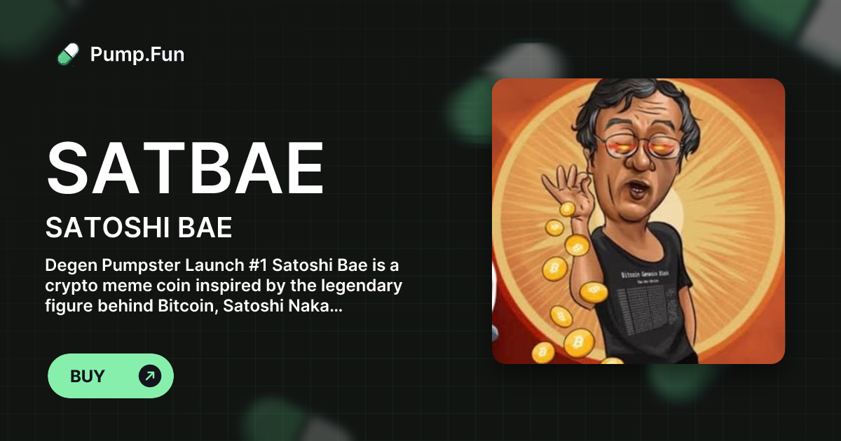 SATOSHI BAE (SATBAE) - Pump