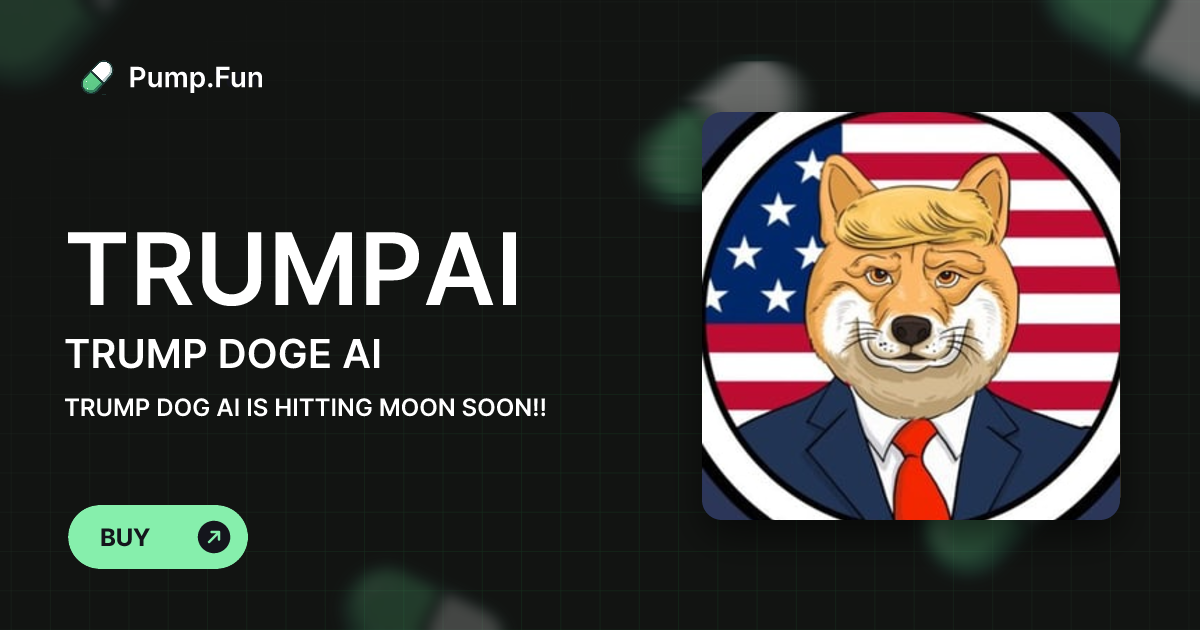 TRUMP DOGE AI (TRUMPAI) - Pump
