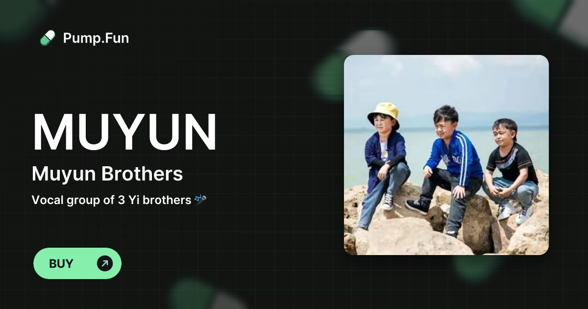 Muyun Brothers (MUYUN) - Pump